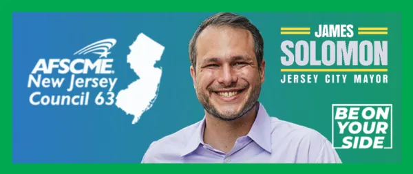 AFSCME New Jersey Council 63 Endorses James Solomon for Mayor of Jersey ...